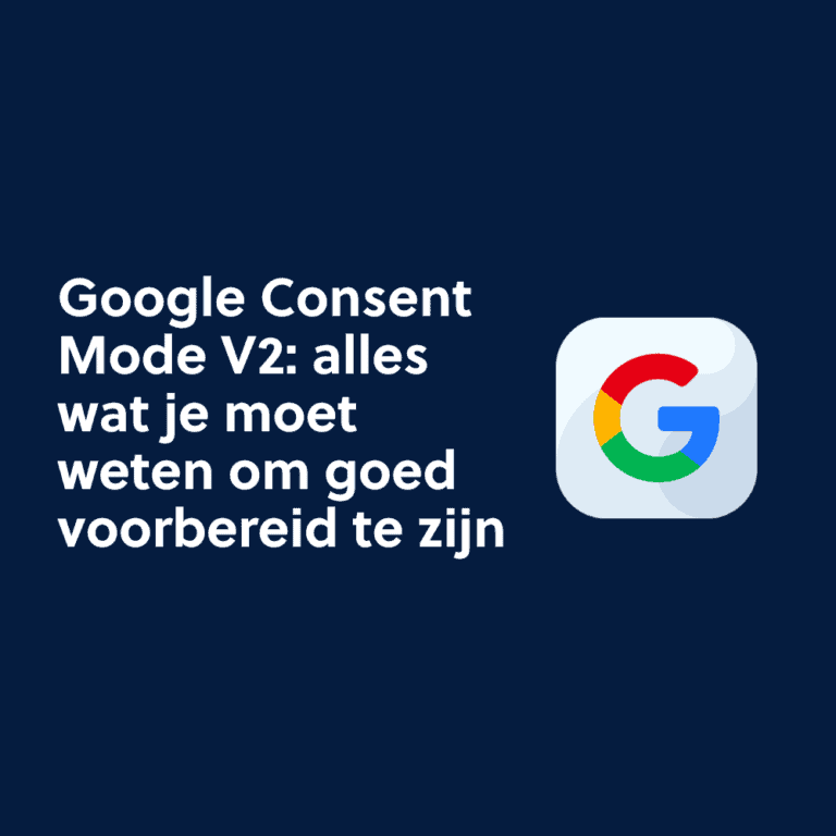 Google Consent Mode V2: alles wat je moet weten om goed voorbereid te zijn | Coo Digital